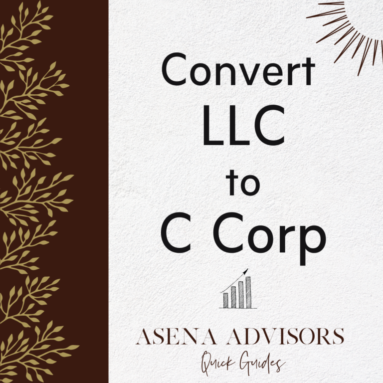 Converting Multi Member LLC to Corporation - Asena Advisors